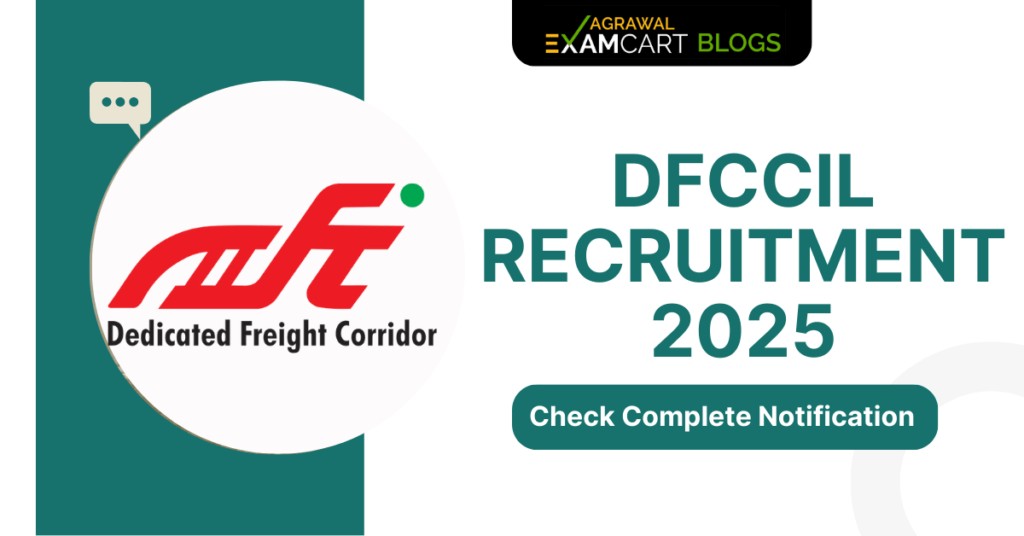 DFCCIL Recruitment 2025 Notification Check Extended Last Date