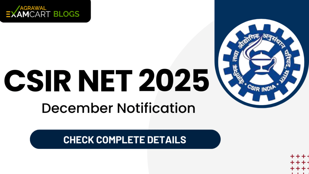 CSIR NET 2025 December Notification Released, Apply Now